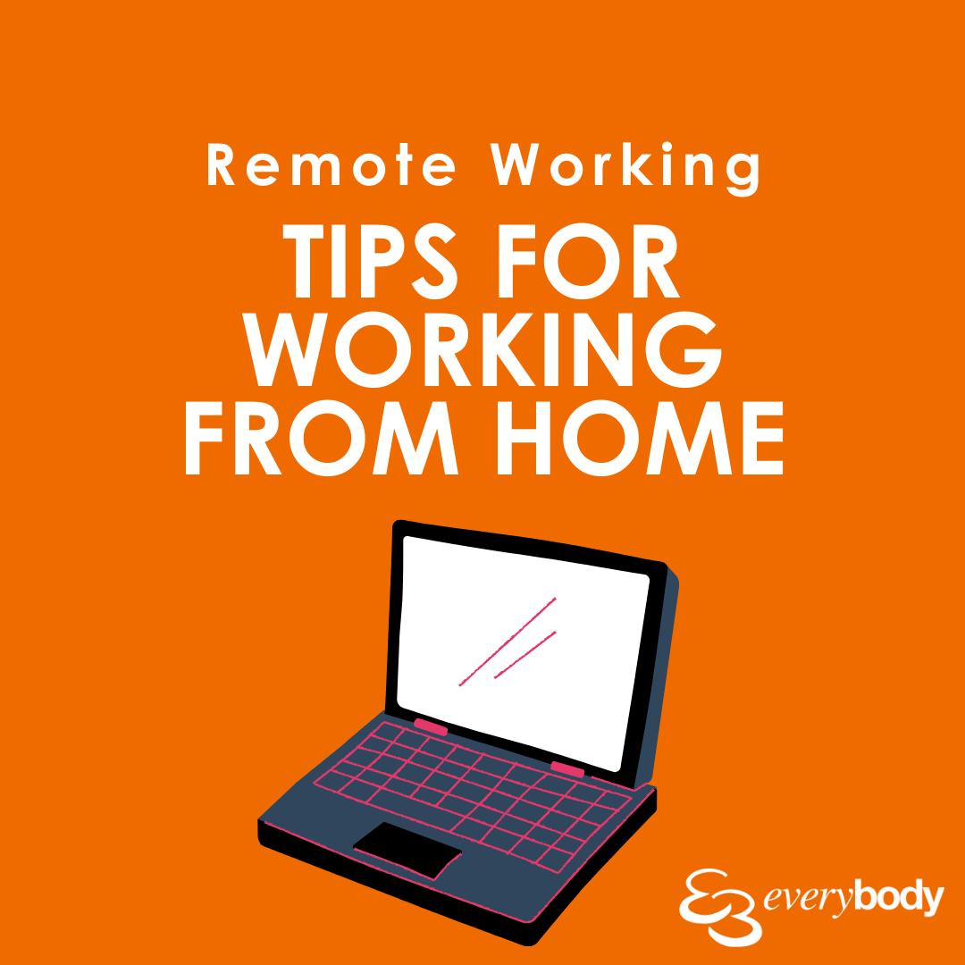 5 Remote Working Tips for Stress Awareness Month and Beyond • Everybody ...