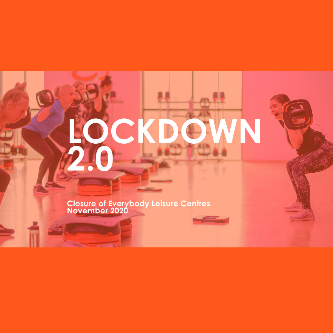 Lockdown 2.0 How This Affects Your Local Leisure Centre • Everybody ...